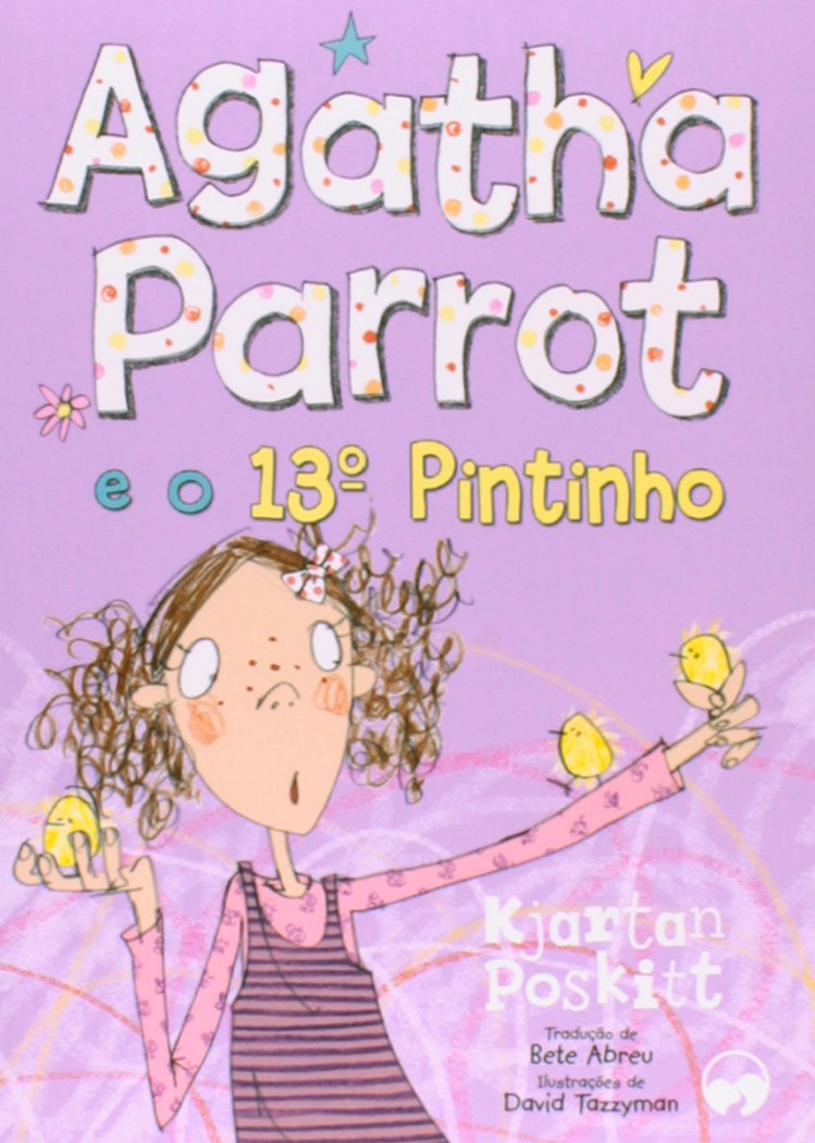 Agatha Parrot e o 13o pintinho - Livro 5