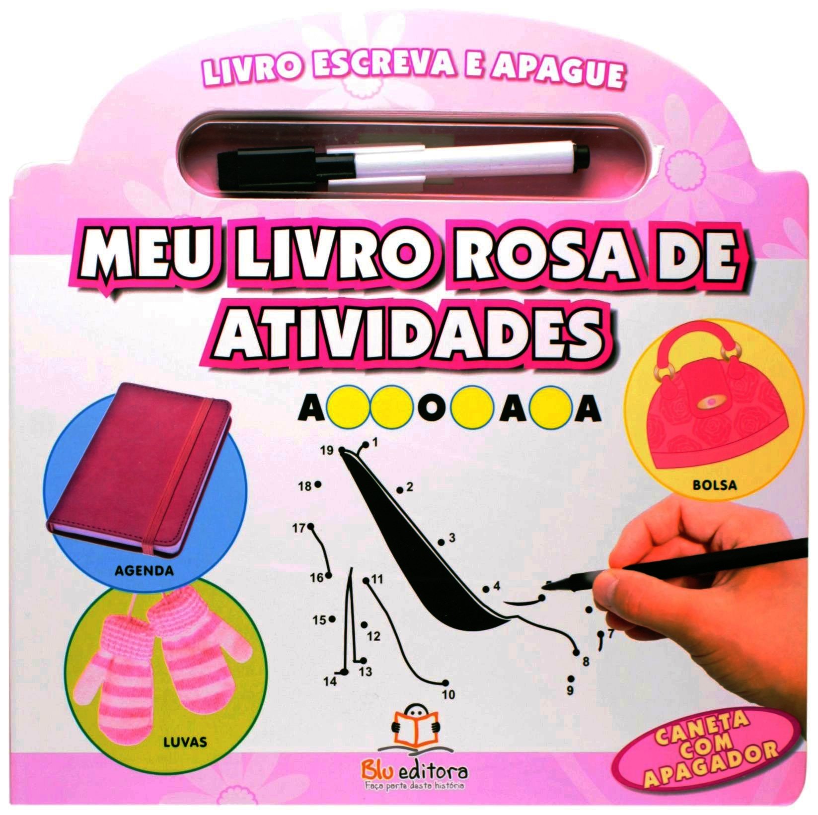 Meu livro rosa de atividades - Col. Livro Escreva e apague Meu livro rosa de atividades - Col. Livro Escreva e apague